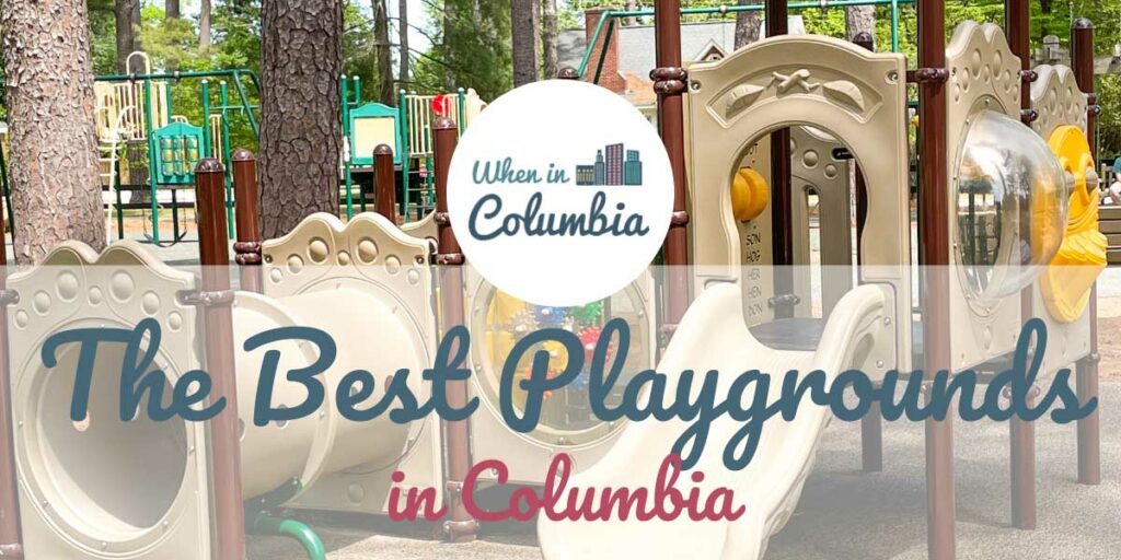 The 13 best playgrounds in Columbia, SC for kids - When In Columbia